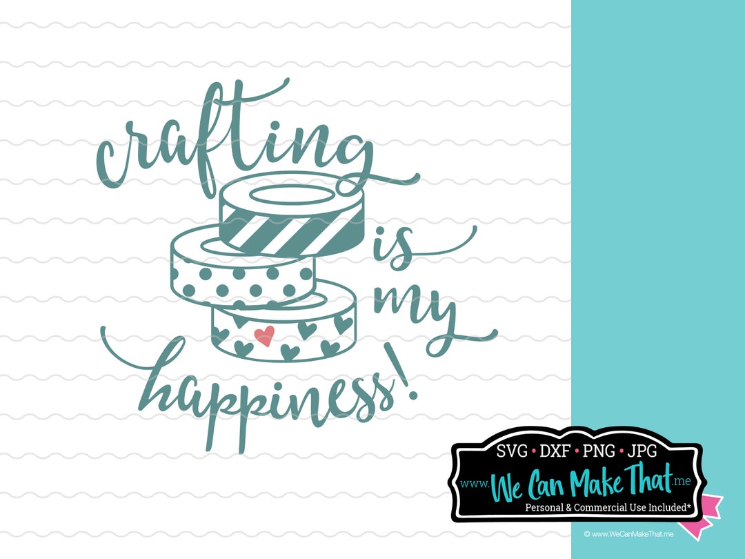 Crafting is My Happiness SVG, Craft Room Svg, Craftroom Sign Cut File ...