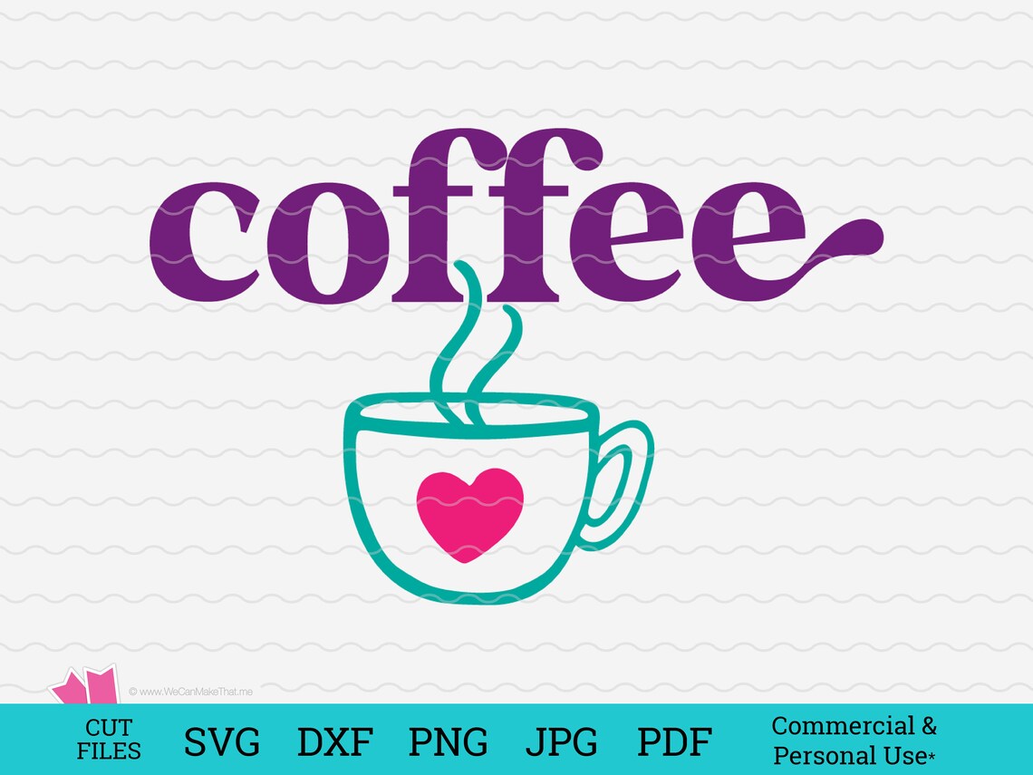 Coffee SVG Cut File SVG, Coffee Svg, Cute Cut File for Cricut, Coffee ...
