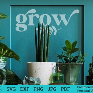 Grow Cut File SVG, Grow Svg, Cute Cut File for Cricut, Grow Svg Png ...