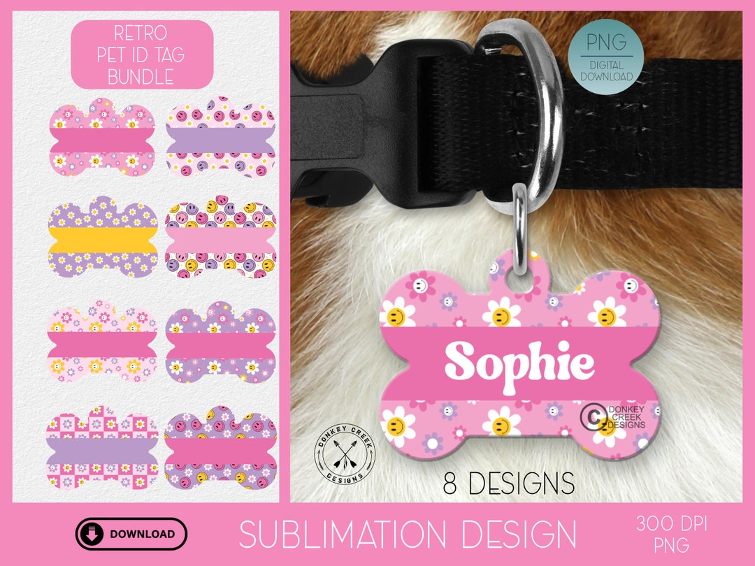Pet Tag Sublimation Bundle, Dog Bone Name Tag, Retro Flowers, Pet ID ...