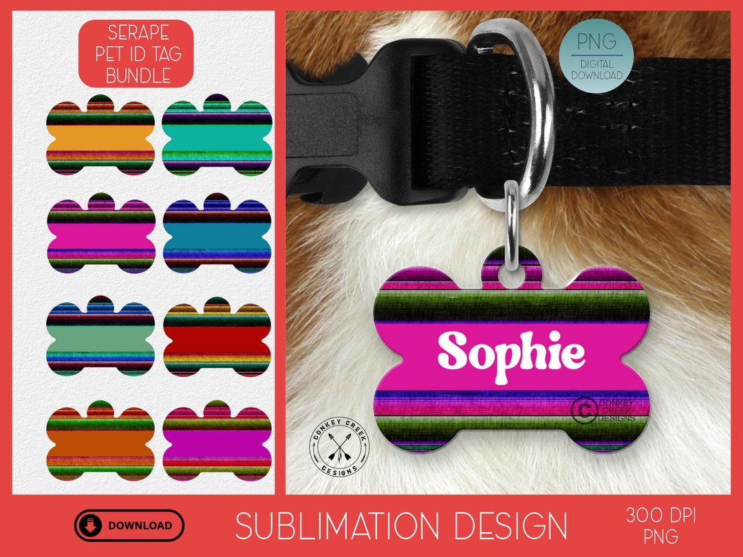 Pet Tag Sublimation Template Bundle, Dog Bone Name Tag, Serape ...