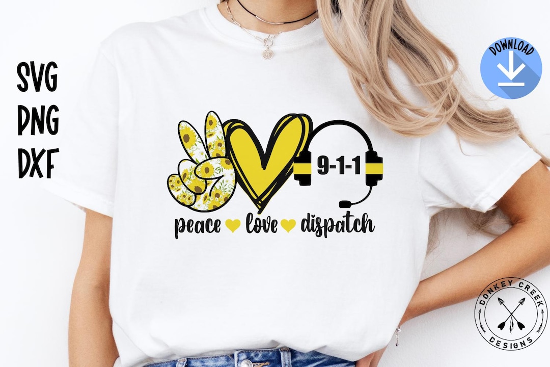 Peace Love Dispatch PNG Sublimation Design, 911 Dispatcher Digital File ...