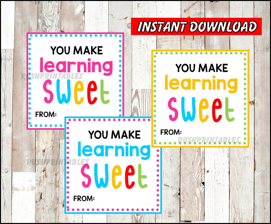 You Make Learning Sweet, Teacher Appreciation, End of School Year Tags ...