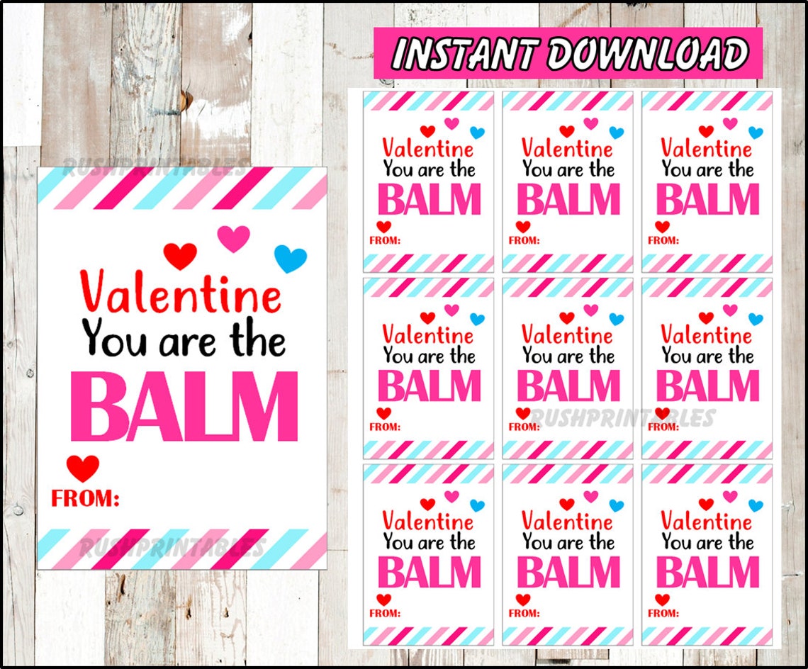 INSTANT DOWNLOAD You're the BALM Valentine Cards, Printable Chapstick ...