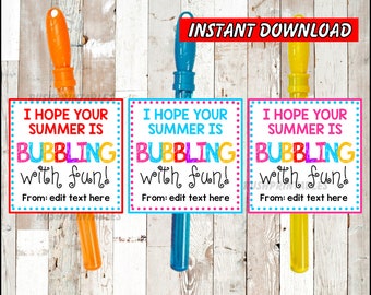 Hope Your Summer Bubbles With Fun, Editable End of School Year Tags ...