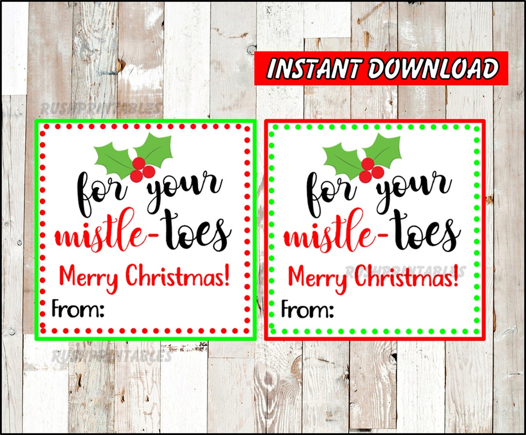 INSTANT DOWNLOAD for Your Mistletoes Gift Tags - Printable Mistletoes ...