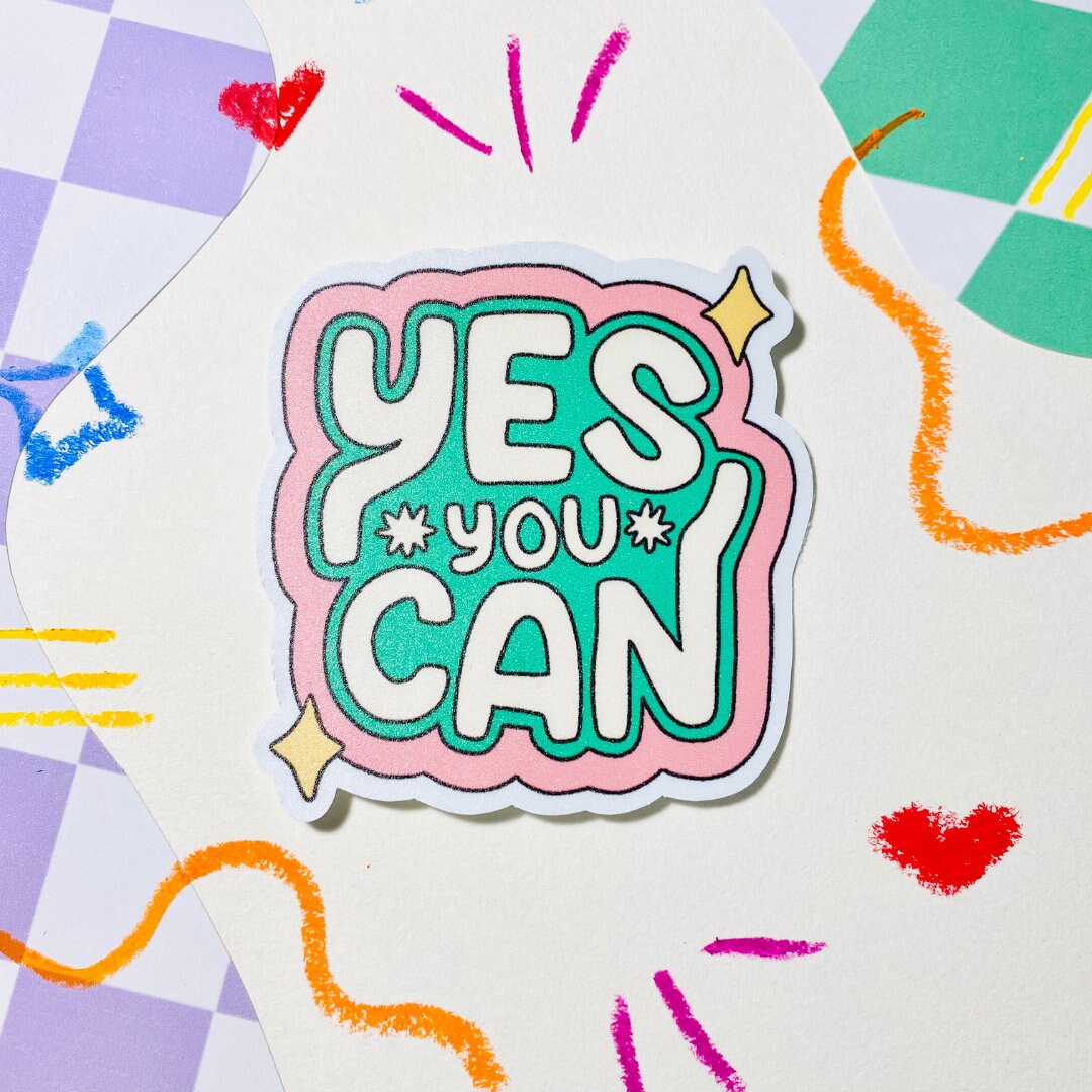 Yes You Can Lettering Sticker | Encouraging Quote Weather Proof Decal ...