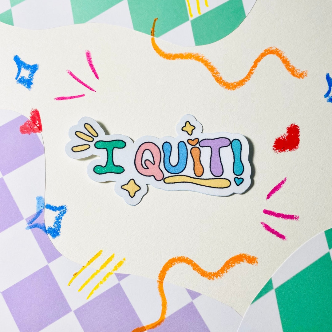 I Quit Sticker | Weather Proof Decal - Etsy