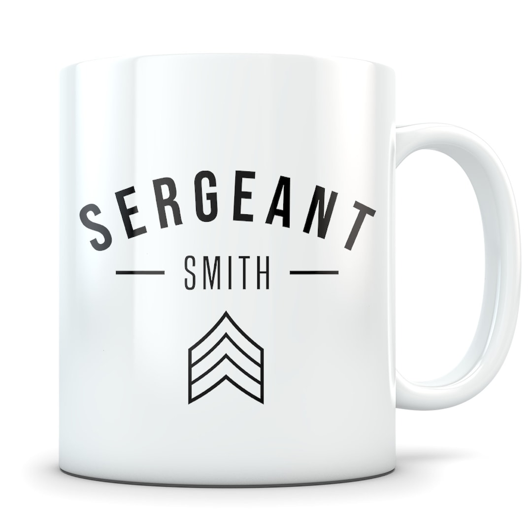 Sergeant Gift, Sergeant Mug, Sergeant Promotion, Sergeant Appreciation, Best Sergeant, Funny ...