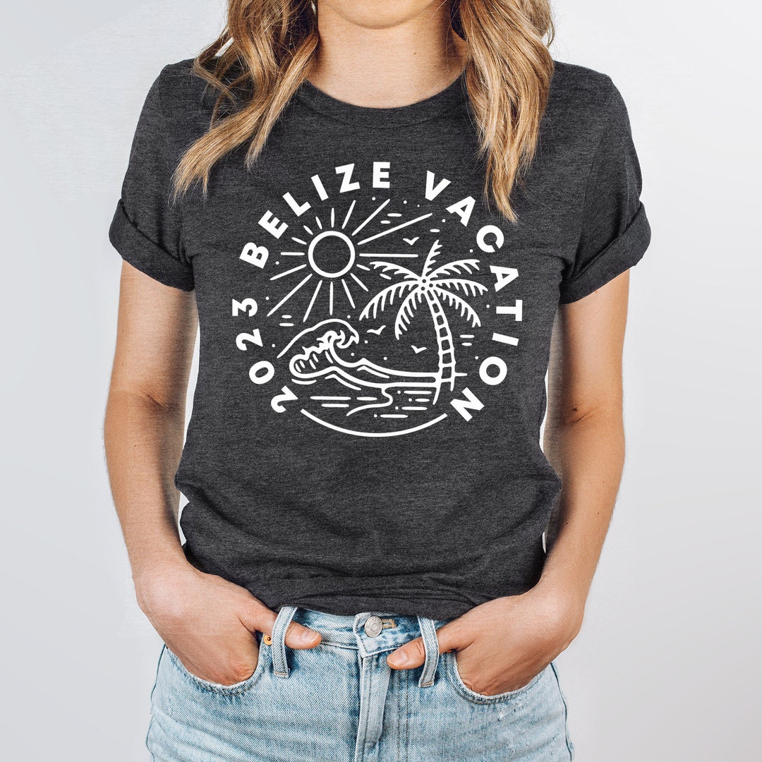 Belize Shirt Belize Vacation Belize Trip Belize Tshirt - Etsy