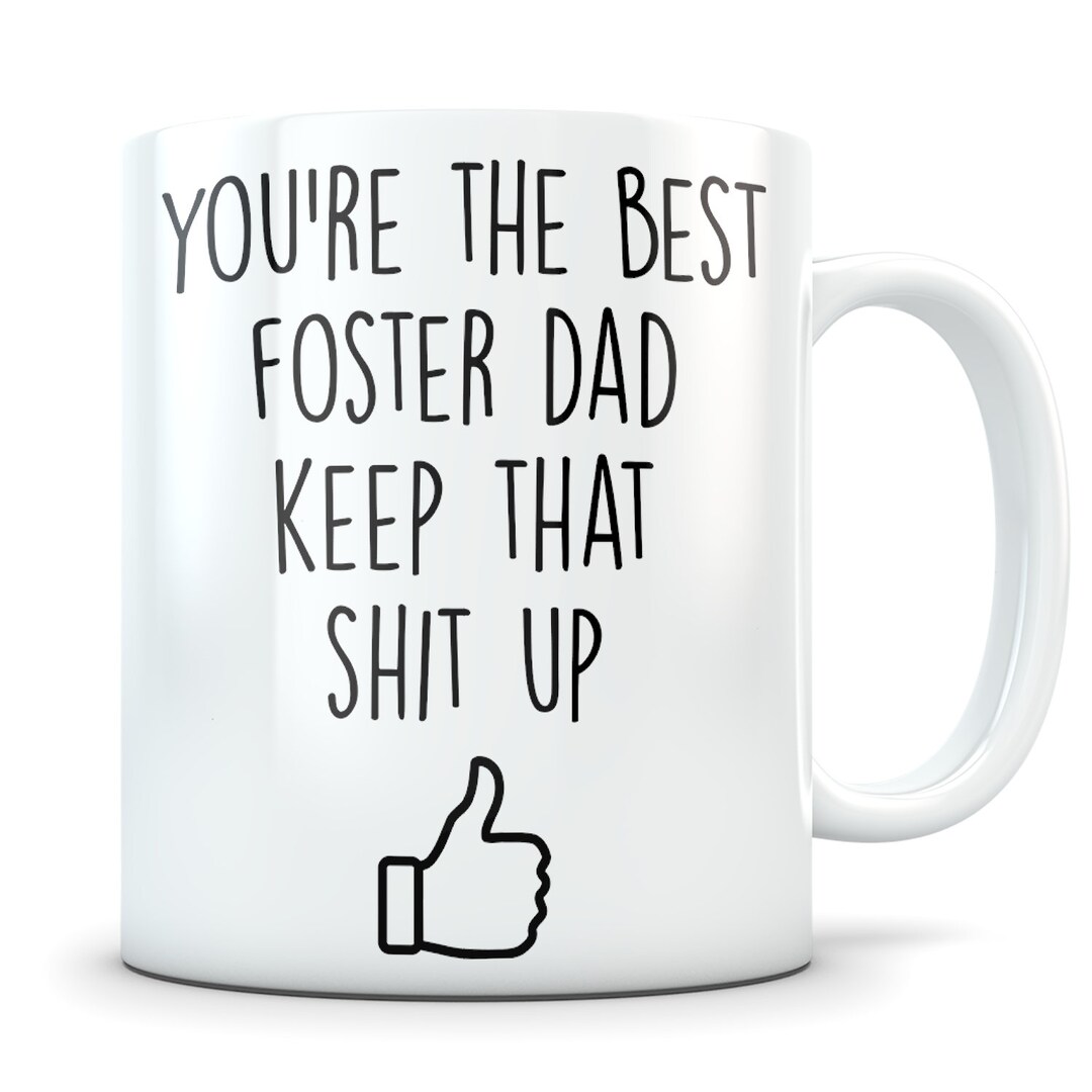 Foster Dad Gift, Foster Dad Mug, Foster Dad Coffee Mug, Foster Dad Gift ...