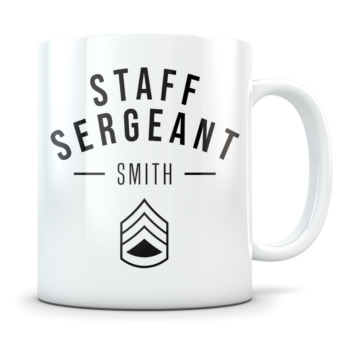 Staff Sergeant Gift, Staff Sergeant Mug, Staff Sergeant Promotion ...