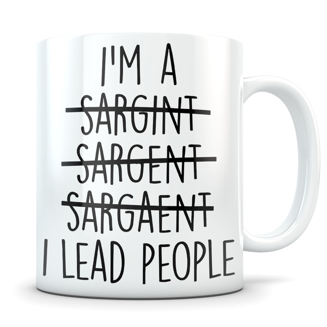Sergeant Gift, Sergeant Mug, Sergeant Promotion, Sergeant Appreciation ...
