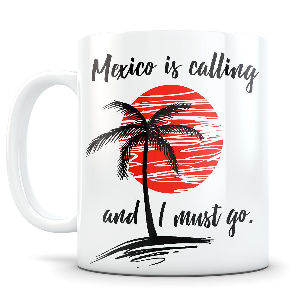 Mexico Souvenirs Mexico Mug Mexico Gift for Women and Men - Etsy