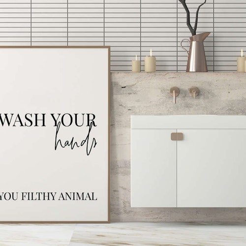 Wash Your Hands Ya Filthy Animal Bathroom Wall Art Print - Etsy