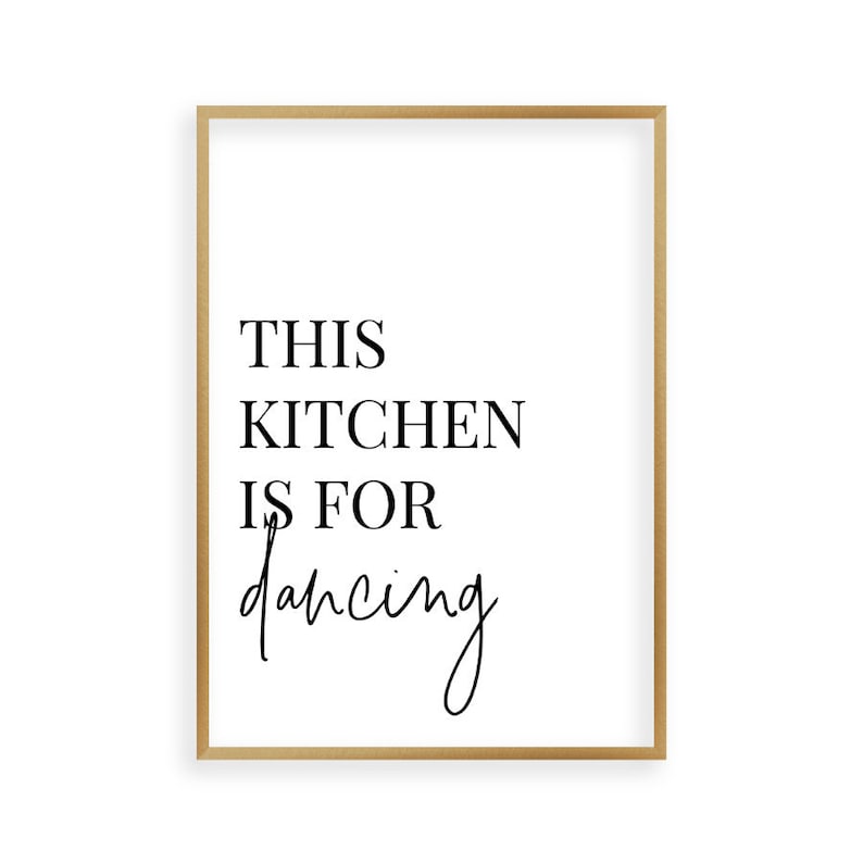 This Kitchen is for Dancing Print Kitchen Wall Art Framed - Etsy UK