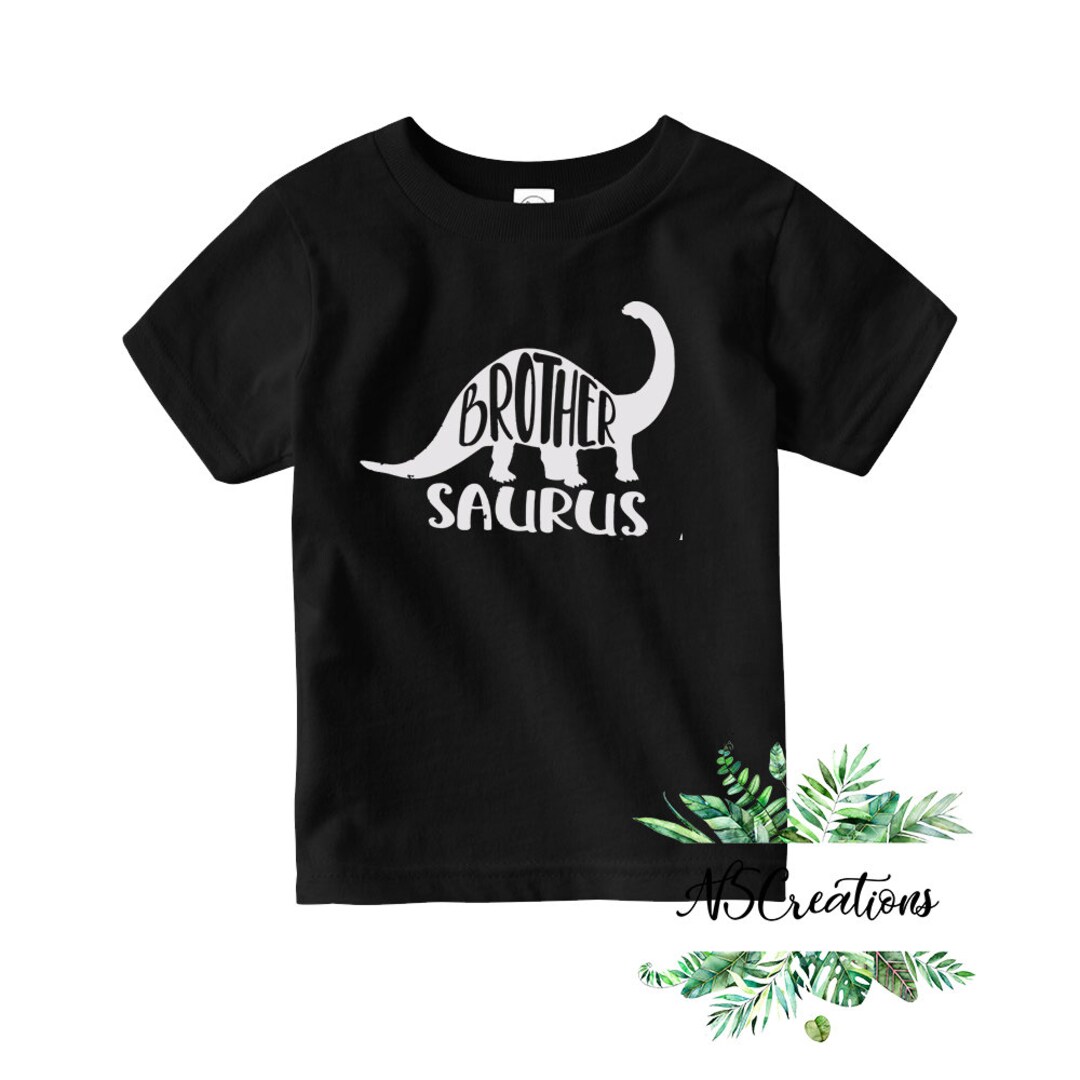 Brother Saurus T Shirt/ Big Brother Shirt/ Promoted to Big Brother ...