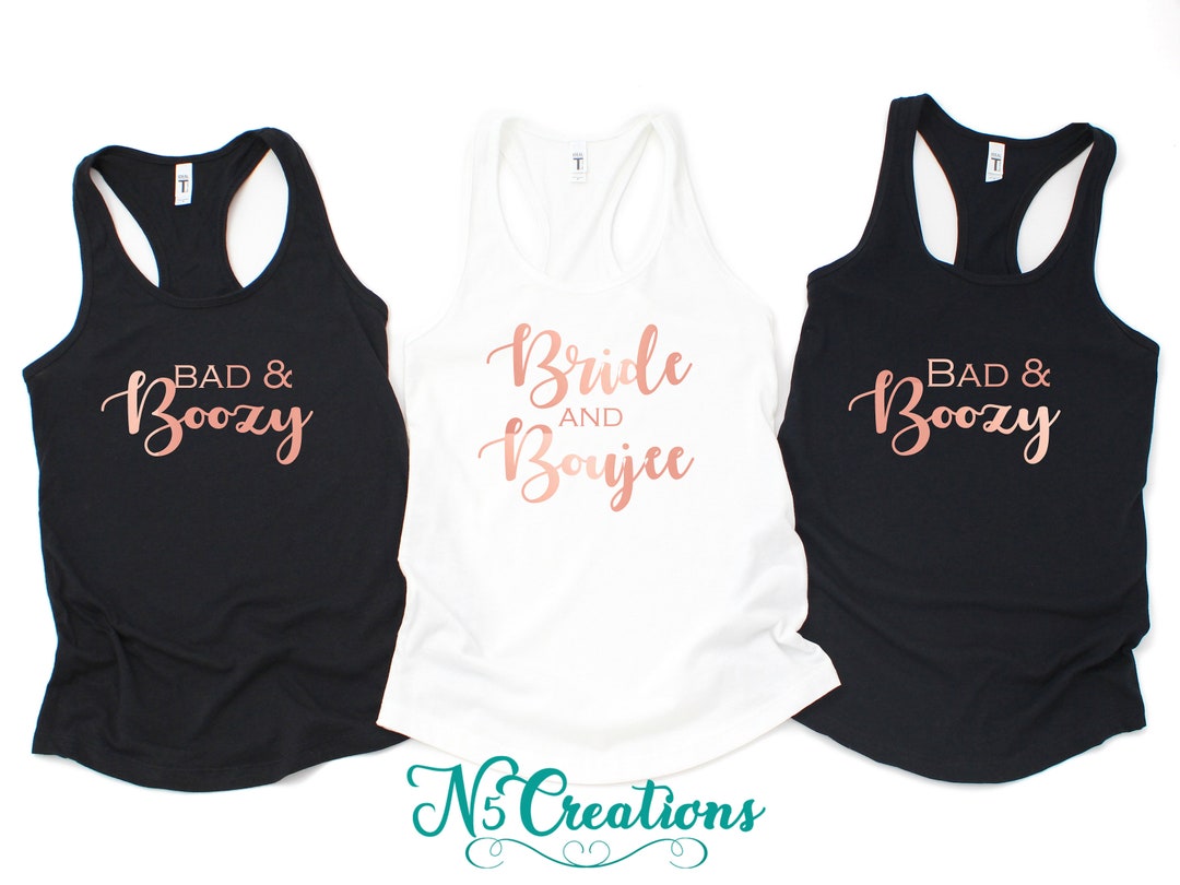 Bad and Boozy Tank Top/ Bride and Boujee Shirt/ Bachelorette - Etsy