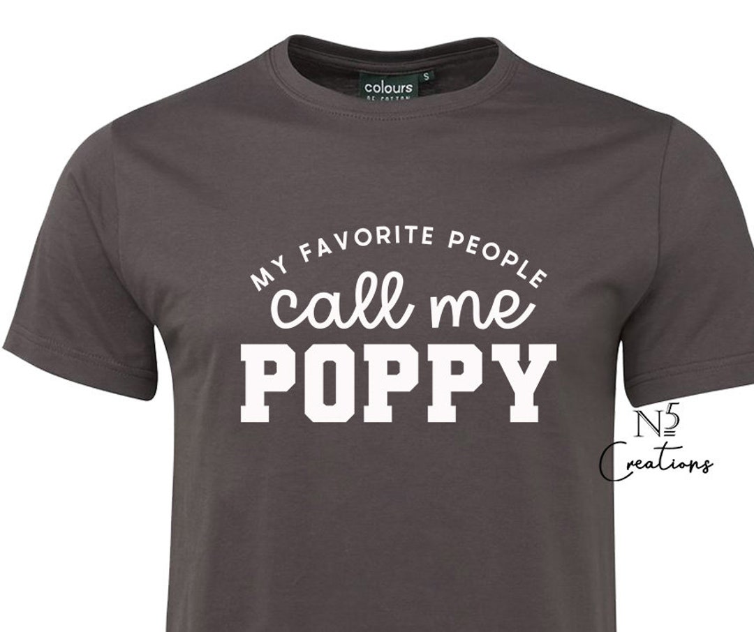 My Favorite People Call Me Poppy Shirt/ Poppy Shirt/ Grandpa Gift ...