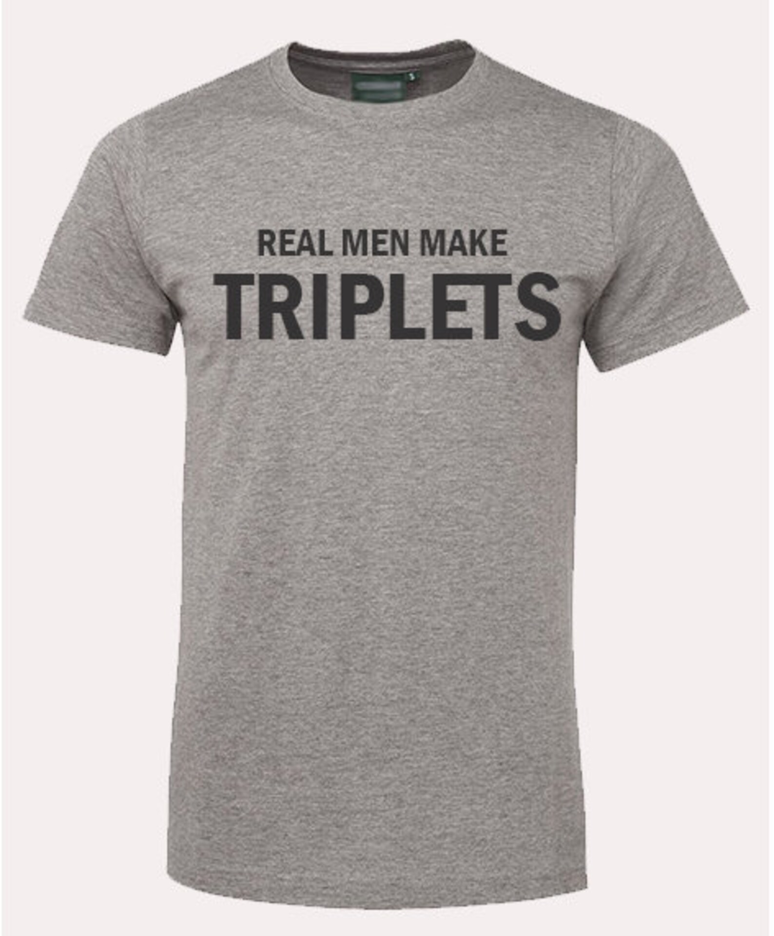 Real Men Make Triplets/triplets Dad/ Father of Tripplets/ New | Etsy