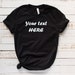 Personalized T-shirt/ Add Your Own Text / Custom Customized - Etsy