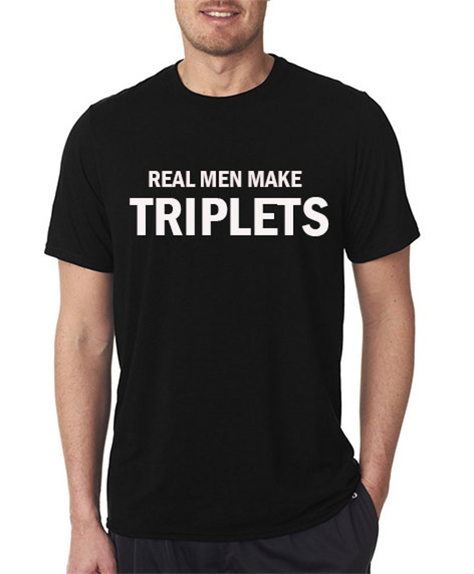Real Men Make Triplets/triplets Dad/ Father of Tripplets/ New | Etsy