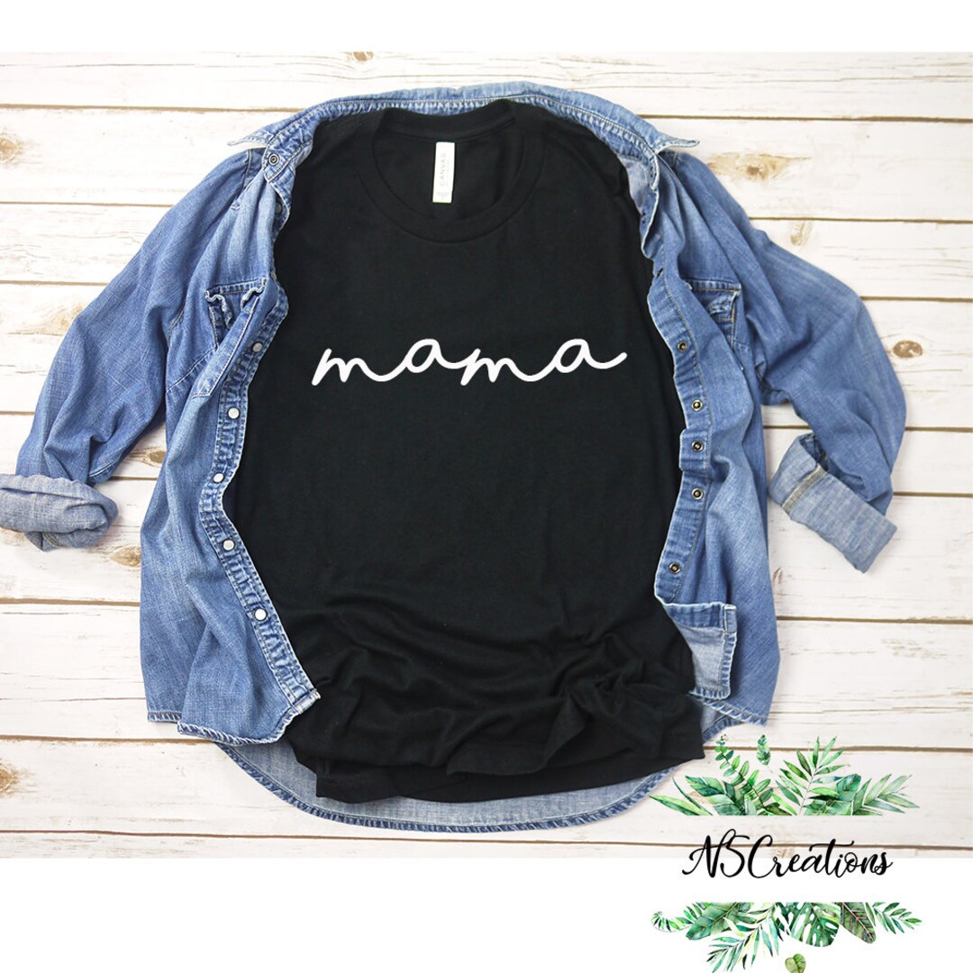 Mum Shirt / Mama Mothers Day Shirt/ Custom Tee/ Mummy/ Mumma/ Mother's ...