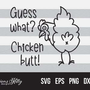 Guess What Chicken Butt, Funny Saying, Hand Drawn, Chicken Saying, Dxf ...