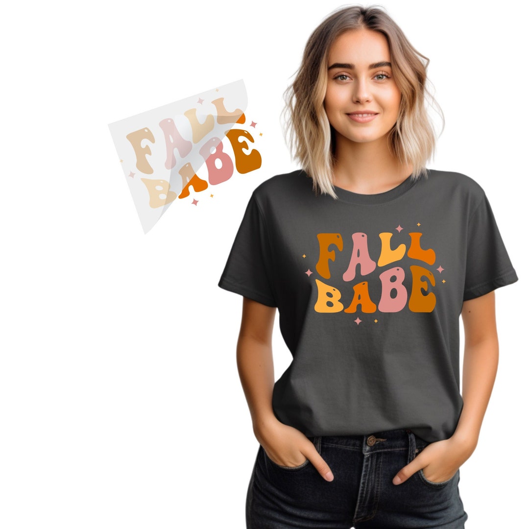 Fall Babe Direct to Film Iron on Transfer Ready to Press Iron on Transfer 15 Seconds Press and ...