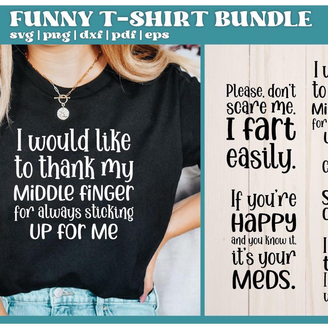 Funny T-shirt SVG Bundle 5 Hilarious Sayings Sarcastic Cut Files for ...