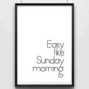 Easy Like Sunday Morning Print , Wall Art Print, Wall Art Framed, Fun ...