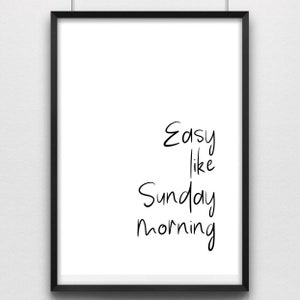 Easy Like Sunday Morning Print , Wall Art Print, Wall Art Framed, Fun ...