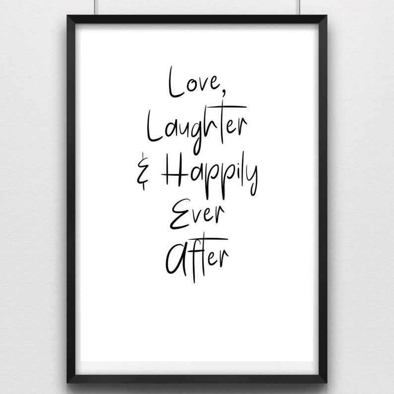 Love Laughter and Happily Ever After Print Wall Art Print | Etsy
