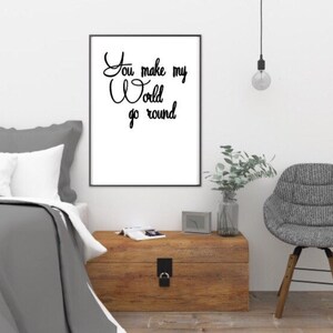 Yoy Make My World Go Round Print Stylish Print Personalised Print Love ...