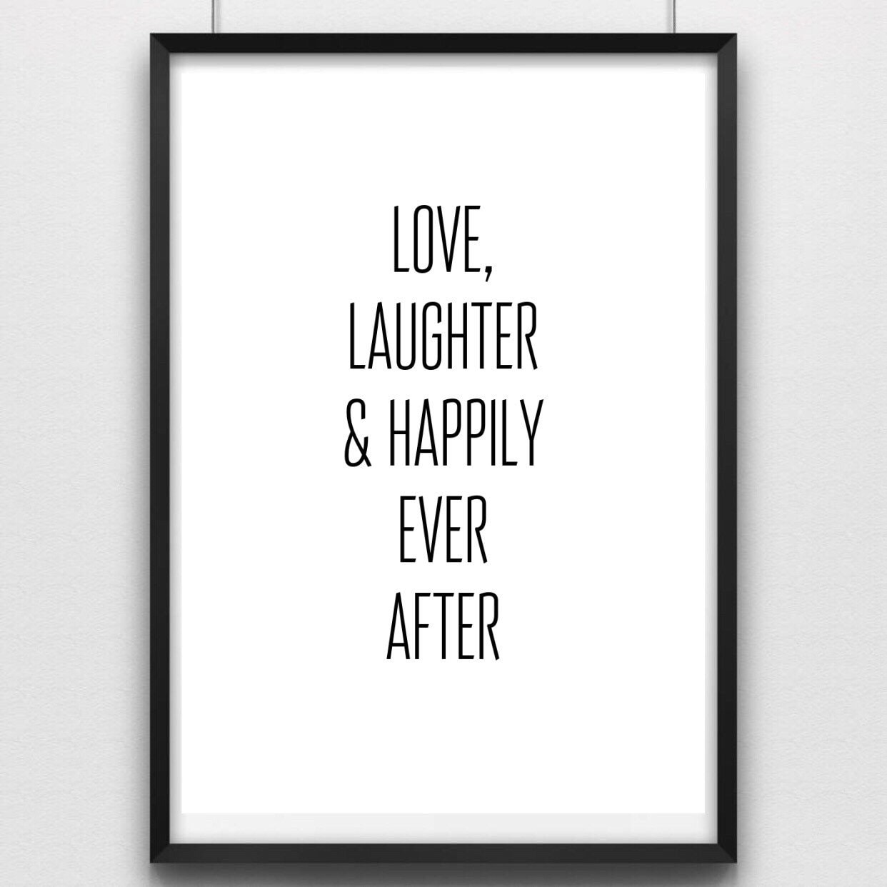 Love Laughter and Happily Ever After Print Wall Art Print | Etsy