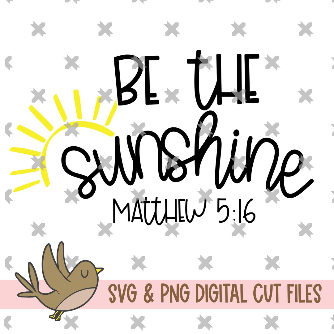 Be the Sunshine Christian SVG, PNG, Digital Download - Etsy