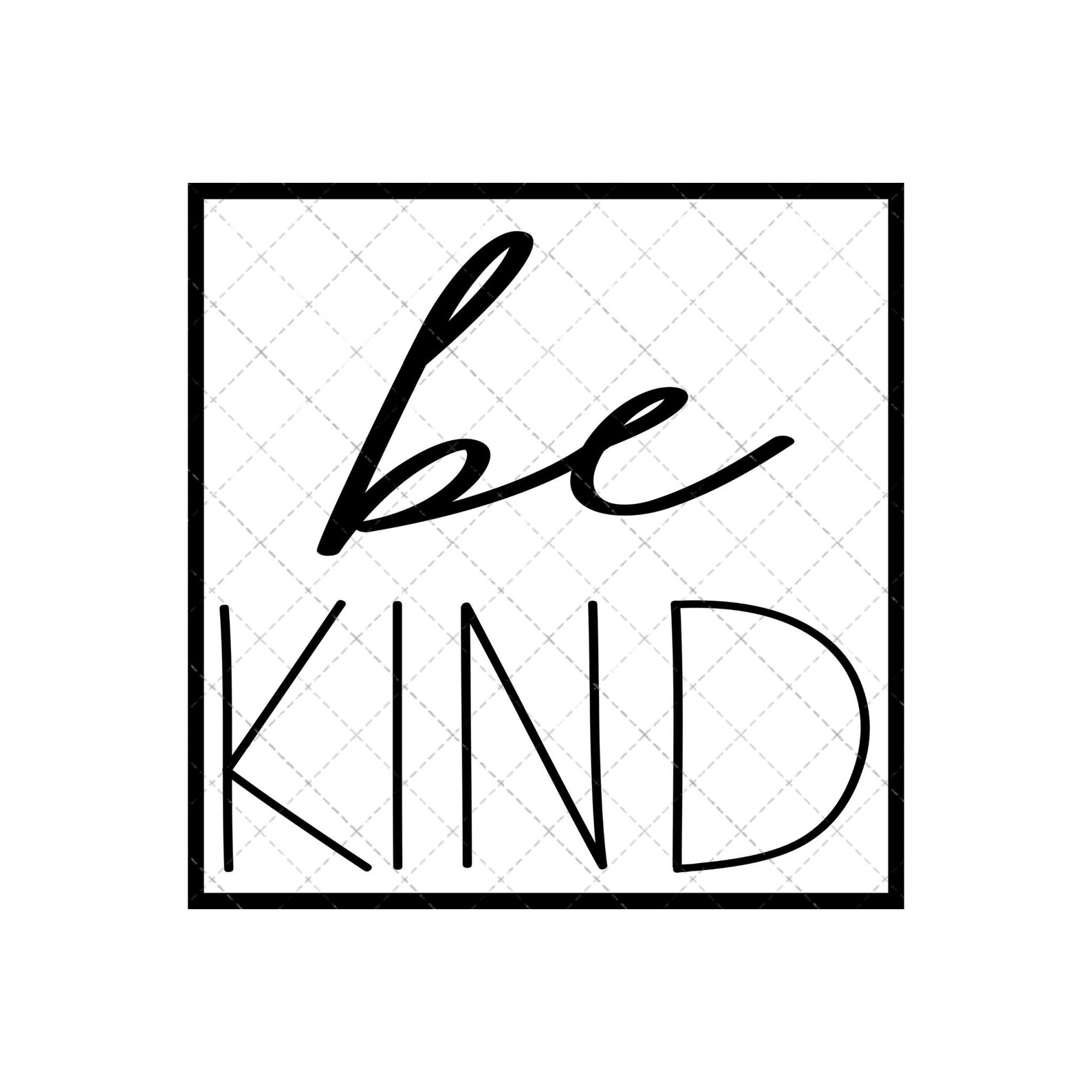 Be Kind, Kindness Png, Be Kind Png, Png, Svg, Dxf, Waterslide Design ...