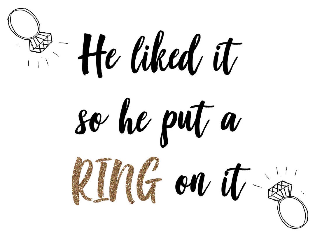 He Put a Ring on It Printable Sign - Etsy