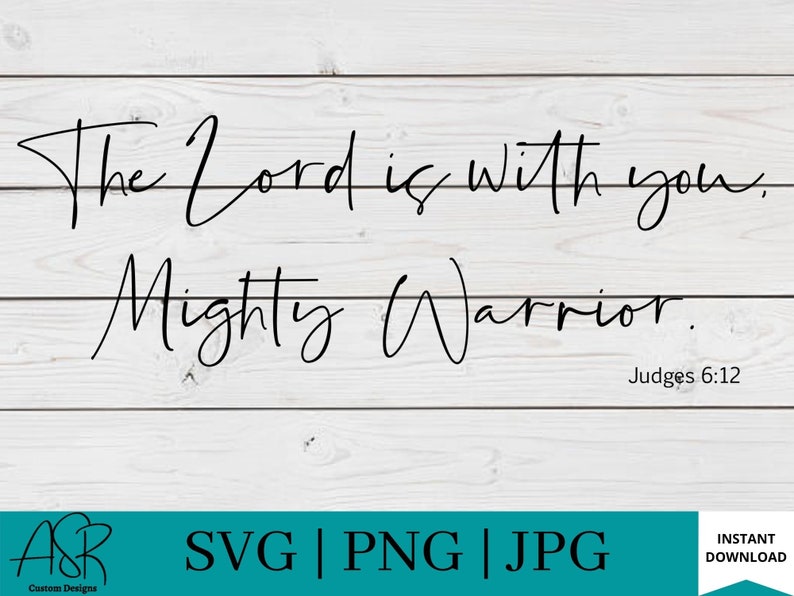 The Lord is With You Mighty Warrior SVG PNG Cricut Files - Etsy