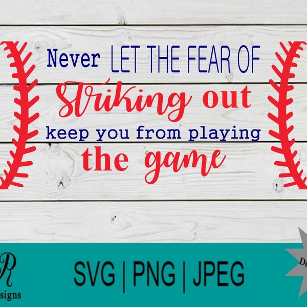 Never Let the Fear of Striking Out Keep You From Playing the Game - Etsy