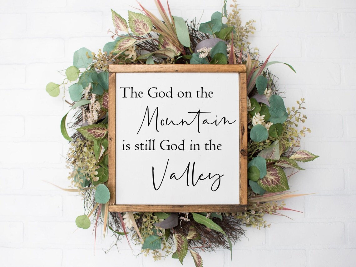 The God on the Mountain is Still God in the Valley SVG | PNG | Cricut ...