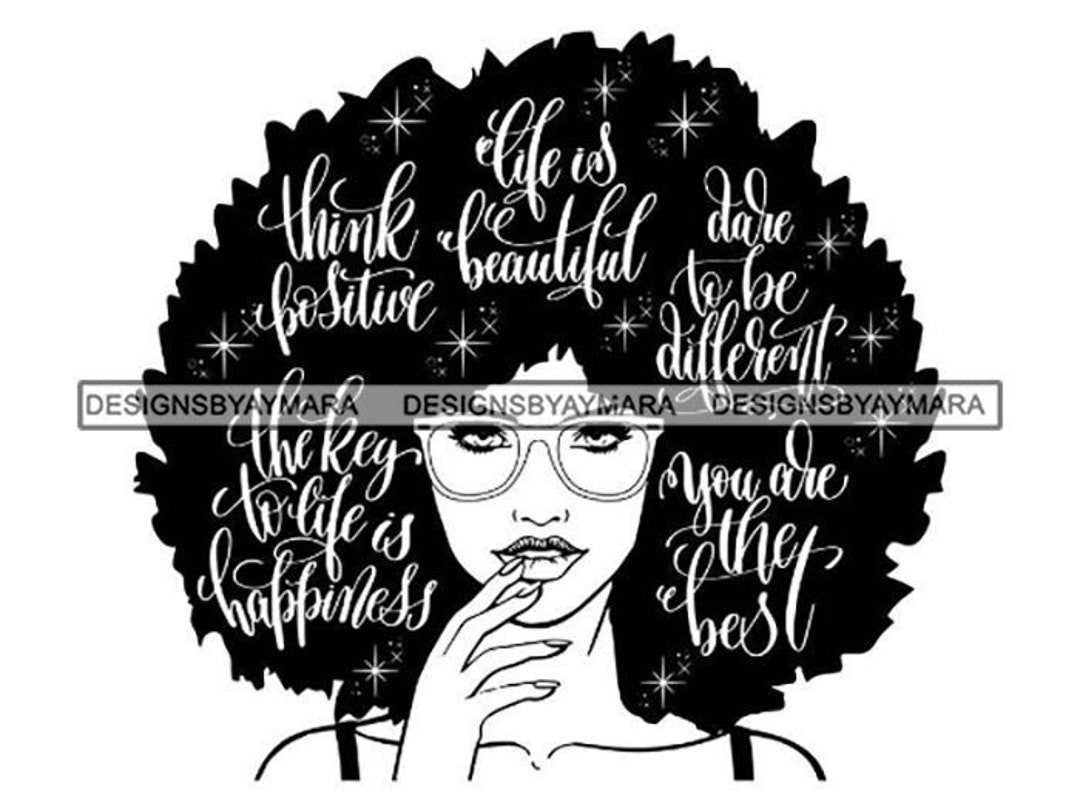 Afro Woman Svg Nubian Queen Diva Hair Quotes Beautiful African American ...