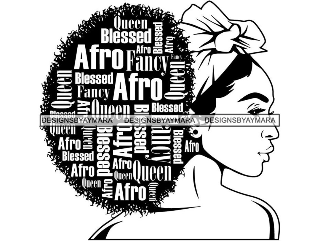 Afro Woman Svg Nubian Queen Diva Afro Hair Beautiful African American ...