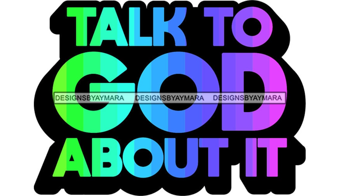 Talk To God About It Motivational Inspirational Script Bible | Etsy