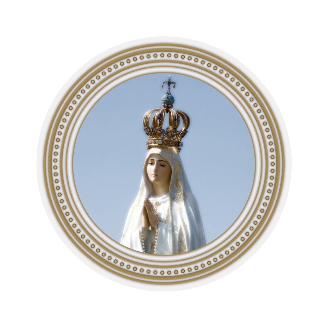 Our Lady of Fatima - Catholic Stickers - 4 Sizes - Indoor or Outdoor ...