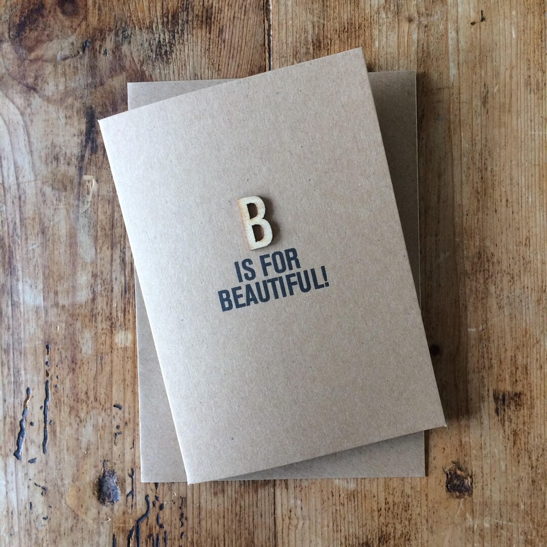 B is for BEAUTIFUL Greetings Card A6 Kraft Envelope - Etsy