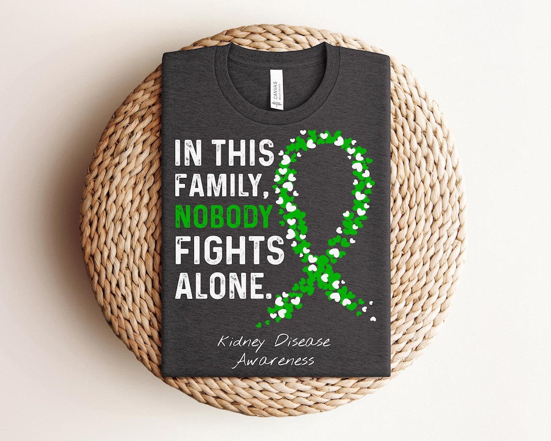 Kidney Disease Awareness Shirt, Kidney Failure Shirt, in This Family ...