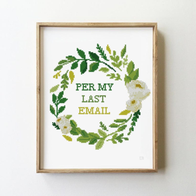 Per My Last Email Counted Cross Stitch Pattern Green Floral | Etsy