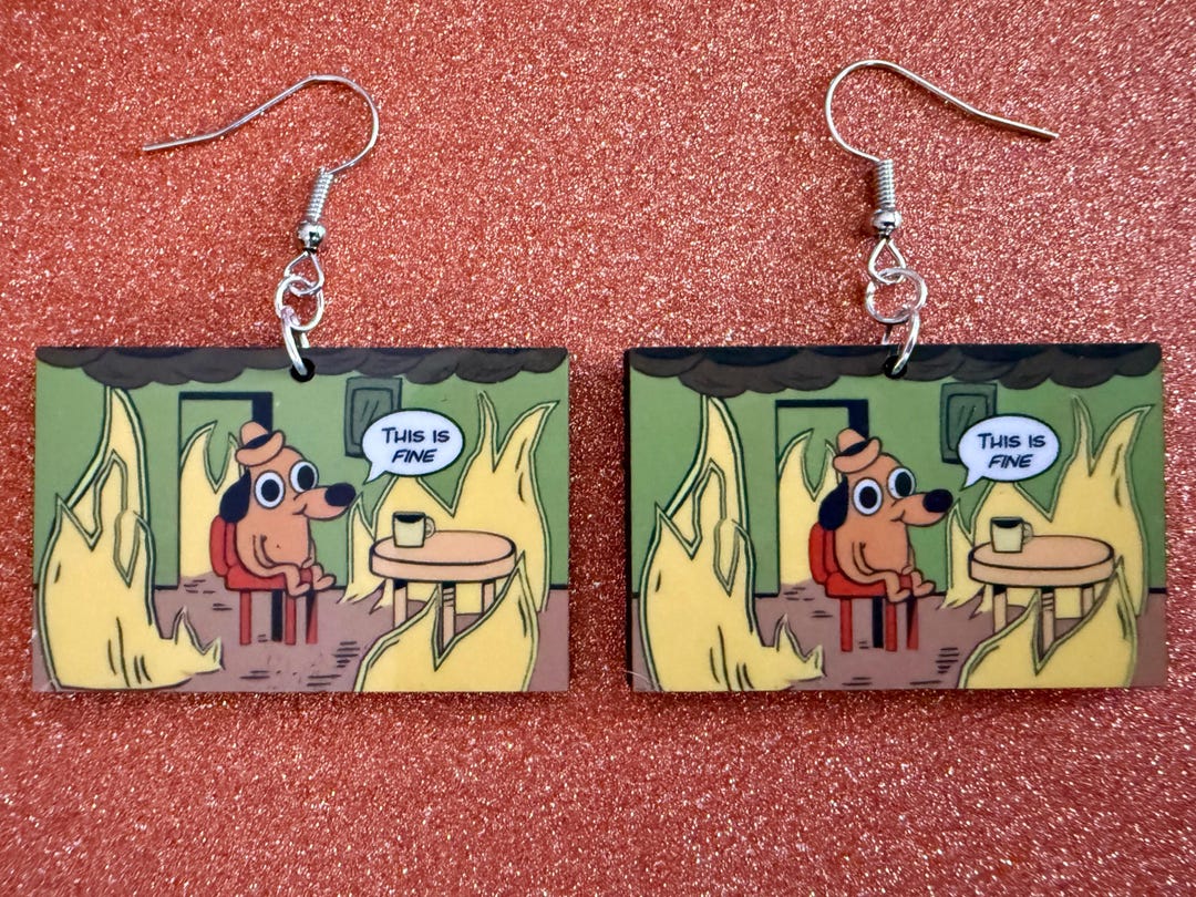 This is Fine Earrings: Laser Cut Acrylic Meme Earrings, Dog & Fire ...