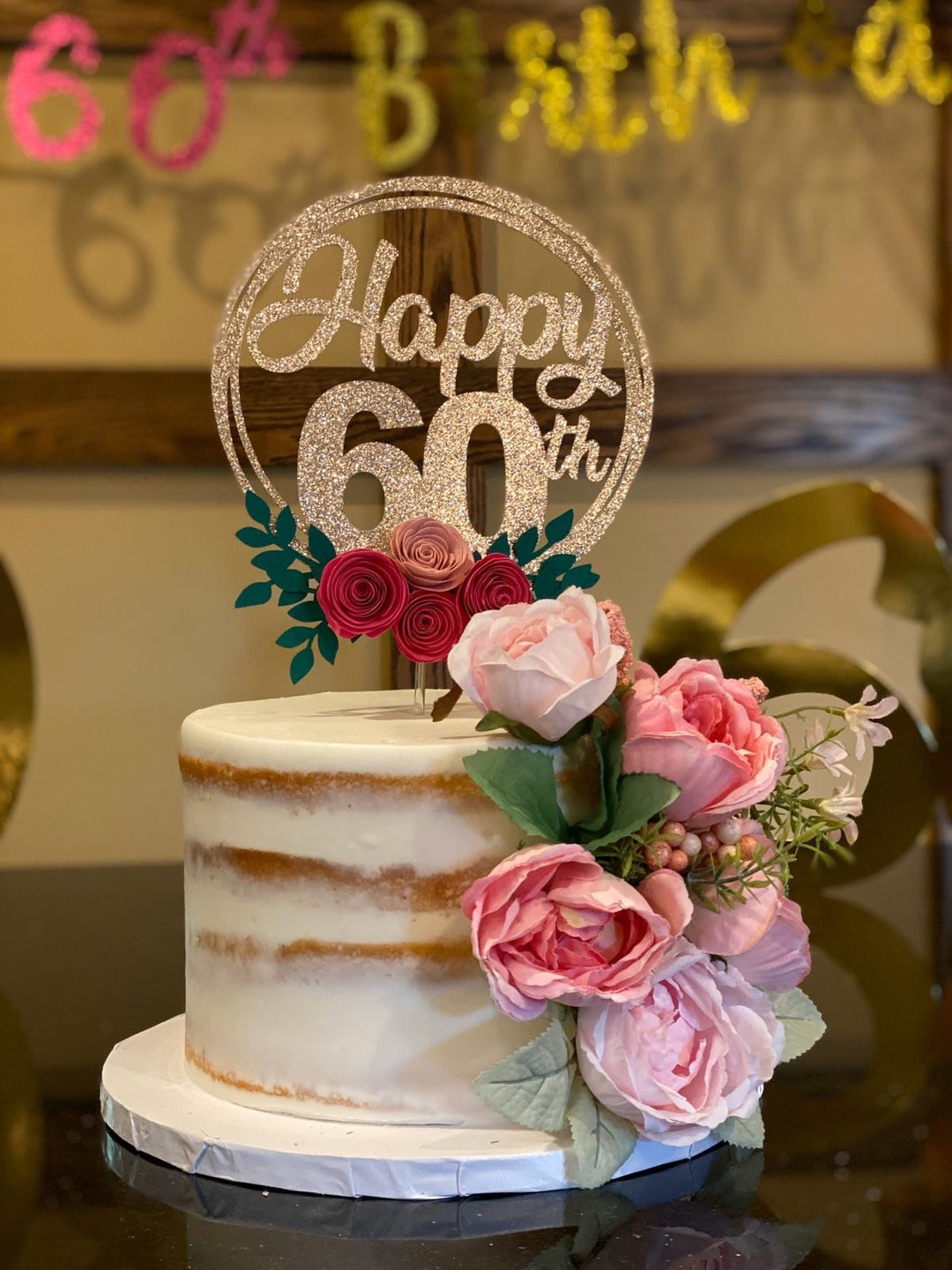 Birthday Cake Topperhappy 60th Cake Topper Floral - Etsy